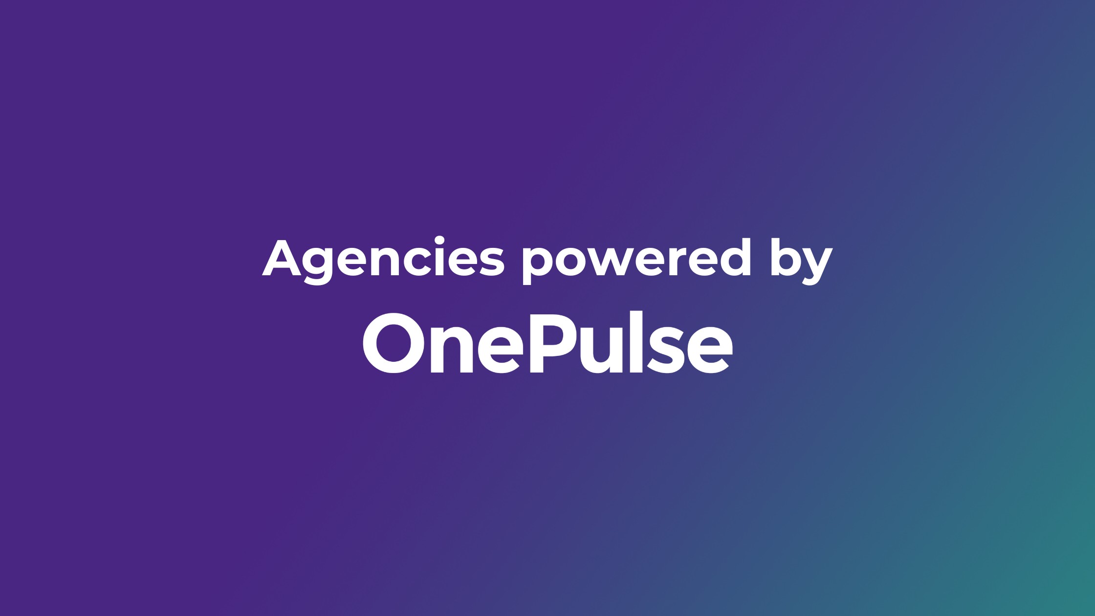 How agencies use OnePulse | OnePulse